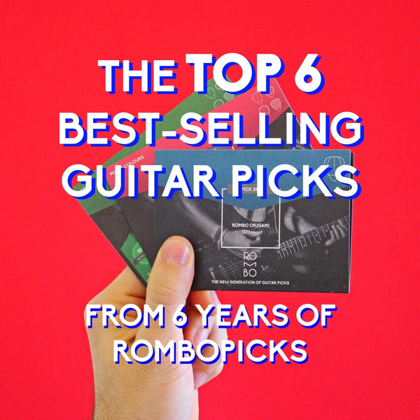 The Top 6 Best-Selling Guitar Picks from 6 Years of Rombo Picks (And W ...